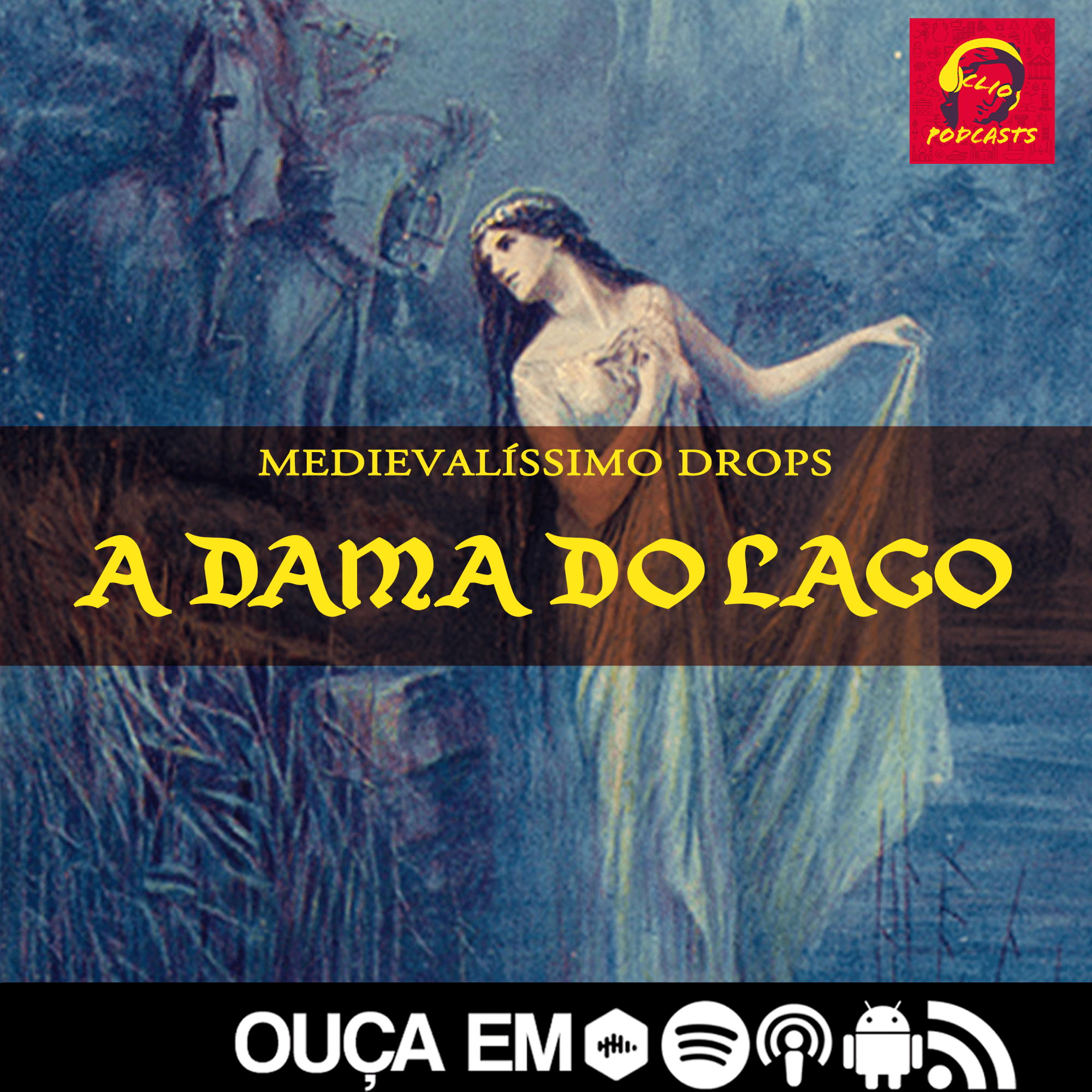 A Dama do Lago – Clio: História e Literatura