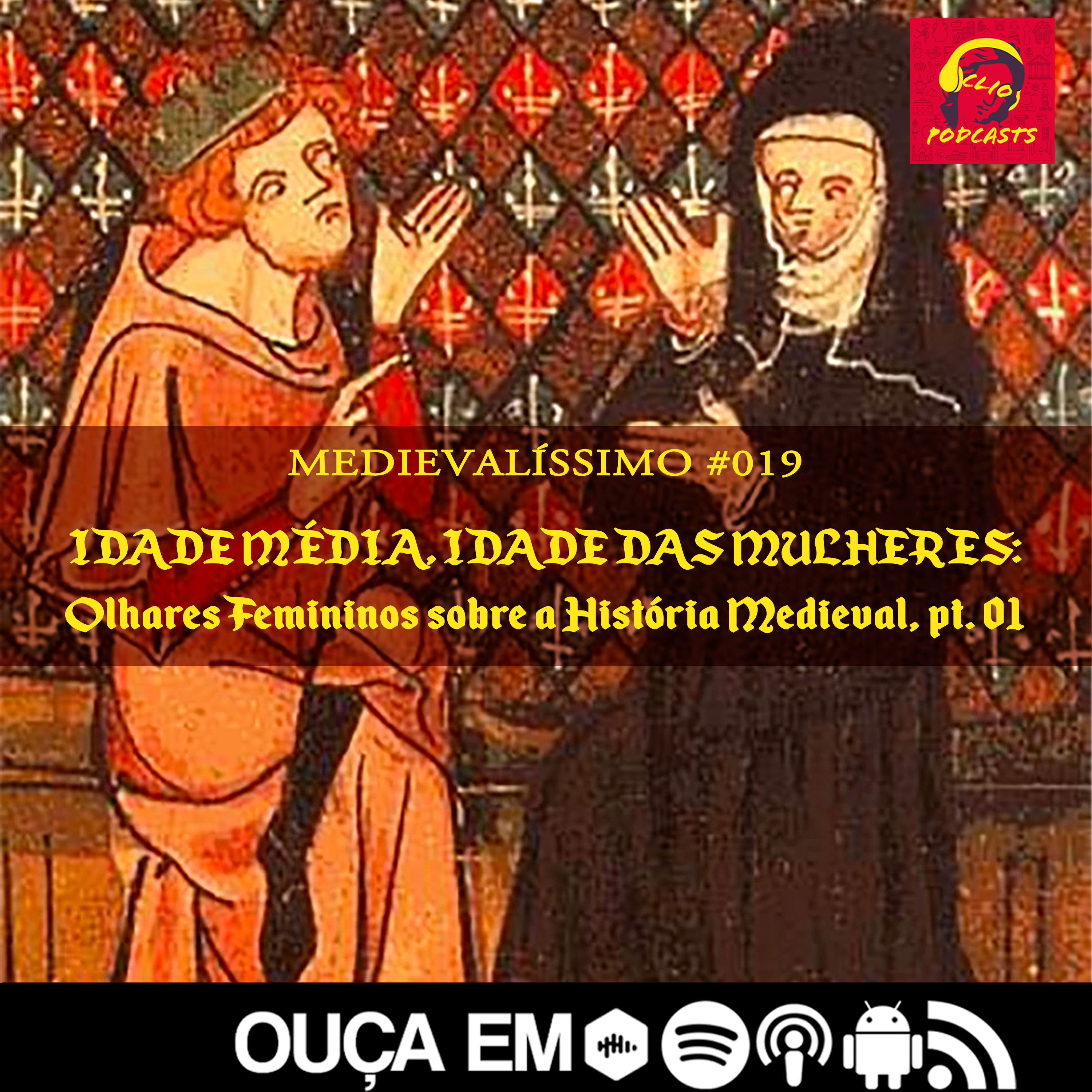 Medievalíssimo #019 – Clio: História e Literatura
